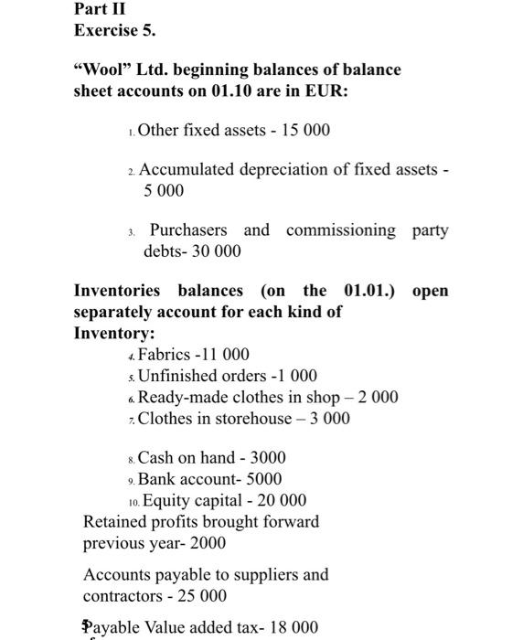 Solved Part II Exercise 5. "Wool" Ltd. beginning balances of | Chegg.com