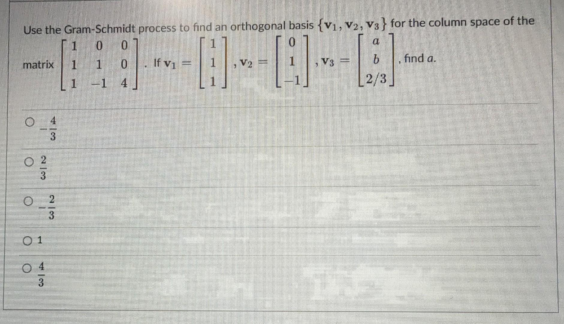 Solved Use the Gram-Schmidt process to find an orthogonal | Chegg.com