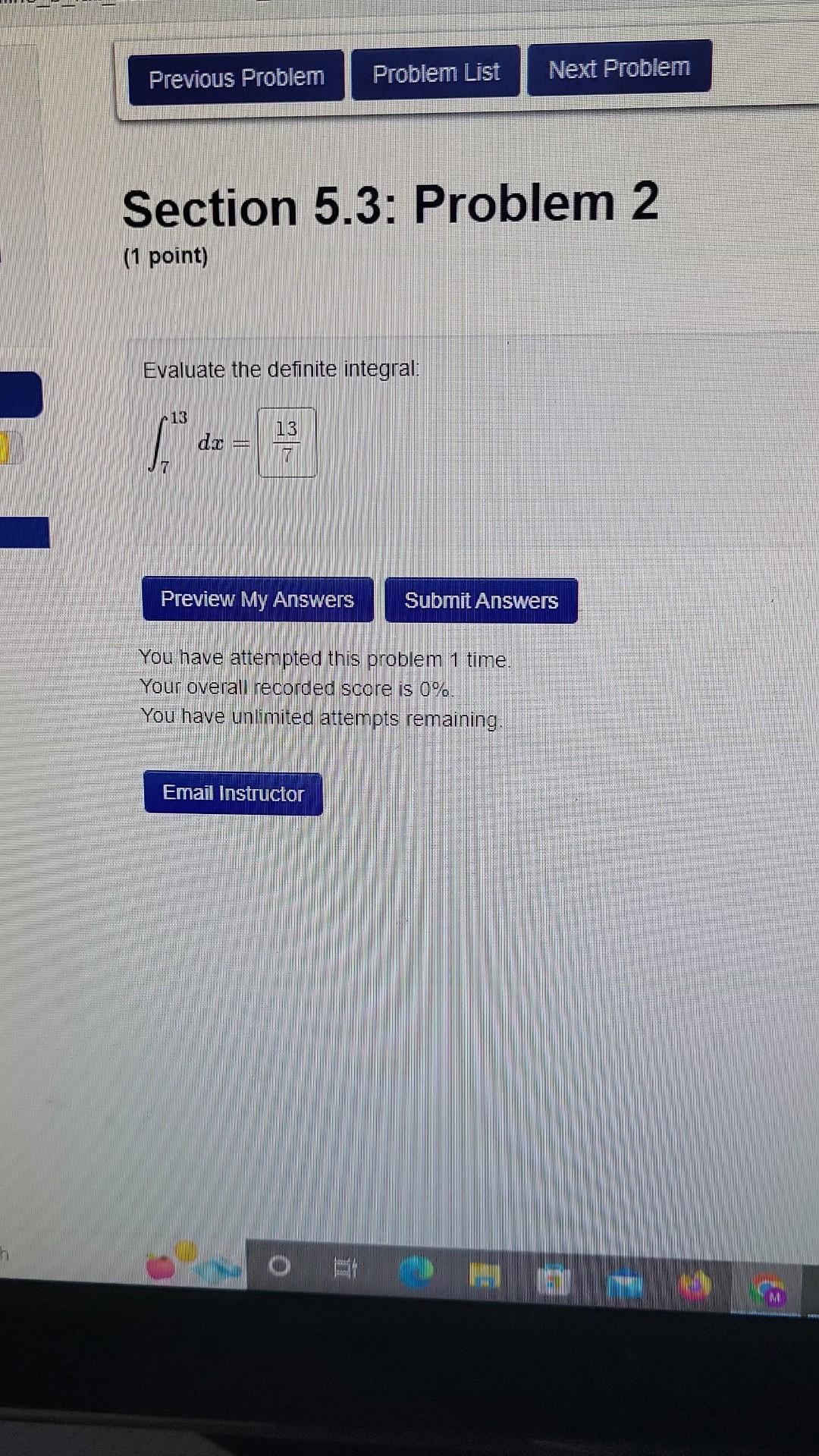 Solved Section 5.3: Problem 2 (1 point) Evaluate the | Chegg.com
