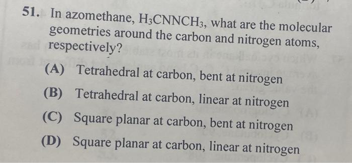 Solved 51. In azomethane, H3CNNCH3, what are the molecular | Chegg.com
