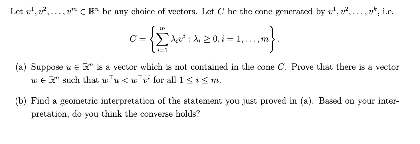 Solved Let v1,v2,dots,vminRn ﻿be any choice of vectors. Let | Chegg.com