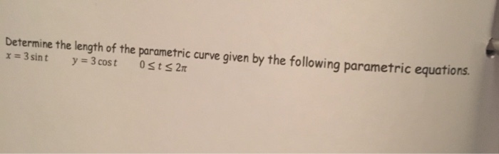 Solved Determine the length of the parametric curve given by | Chegg.com