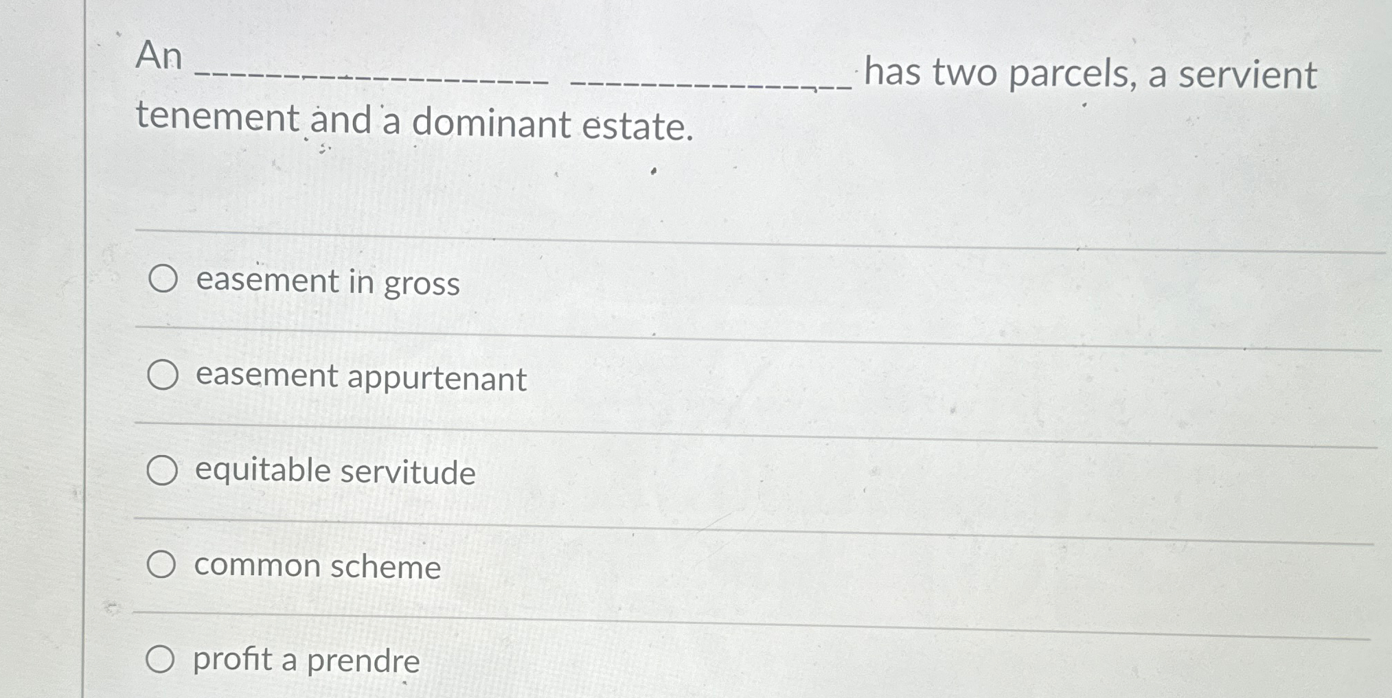 Solved An q, ﻿has two parcels, a servient tenement and a | Chegg.com
