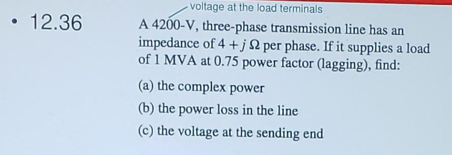 Solved voltage at the load terminals A 4200-V, three-phase | Chegg.com