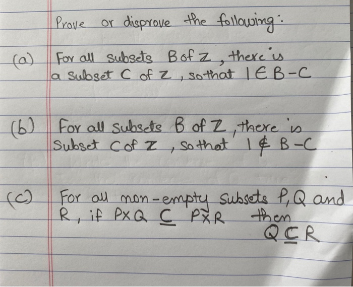 Solved Prove or disprove the following: For all subsets B of | Chegg.com