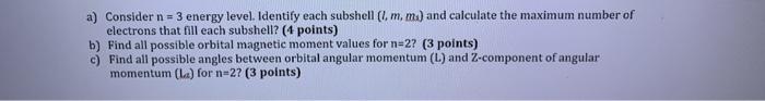 Solved a) Consider n = 3 energy level. Identify each | Chegg.com