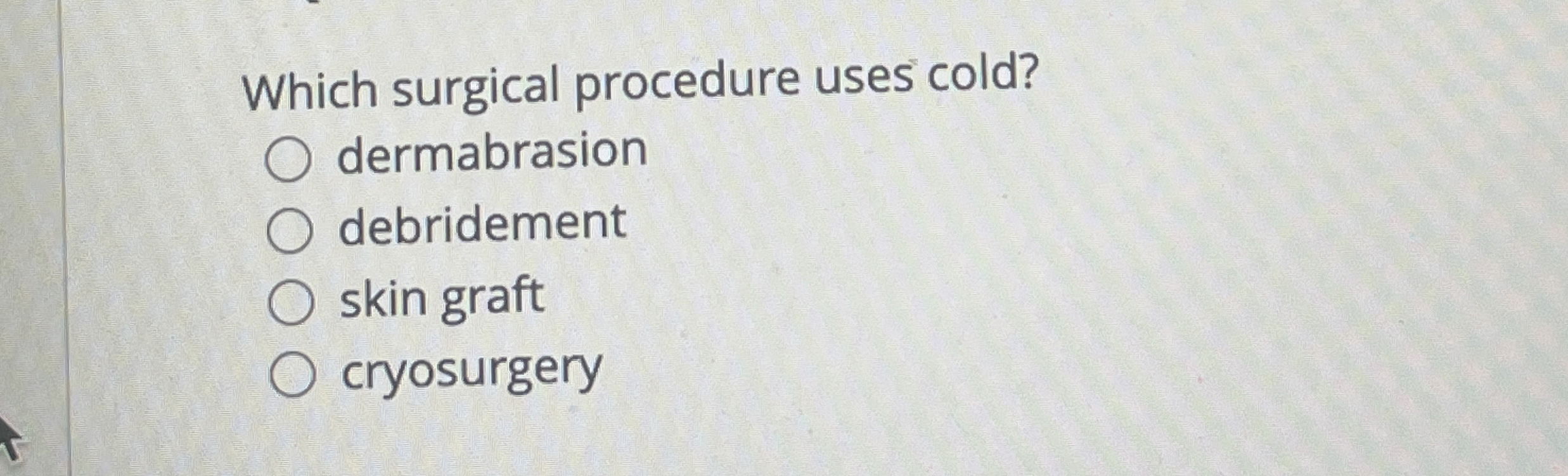 Solved Which surgical procedure uses | Chegg.com