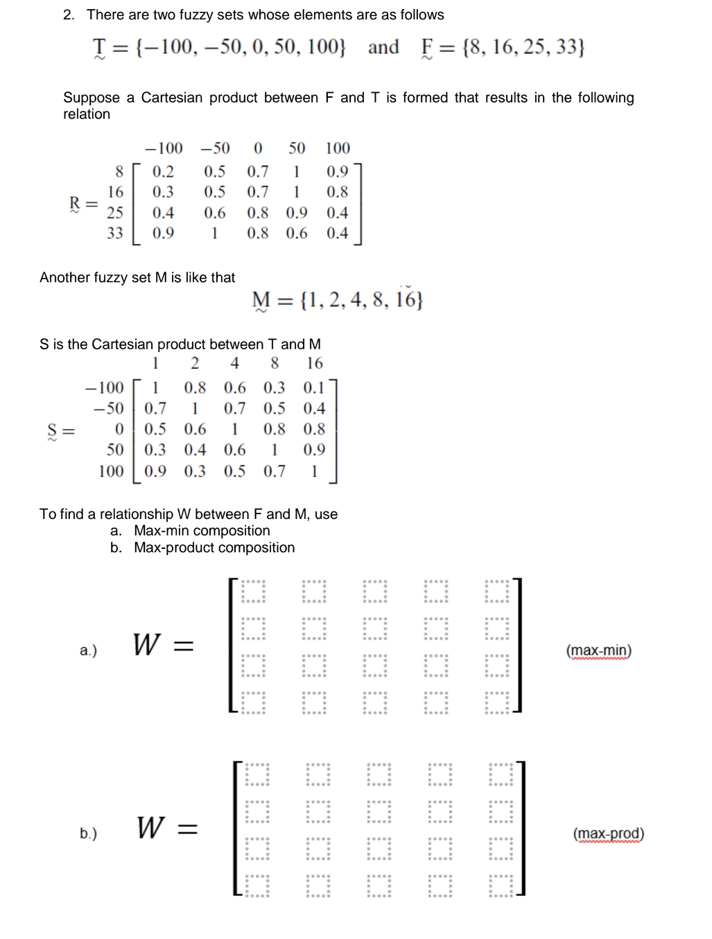 Solved There are two fuzzy sets whose elements are as | Chegg.com
