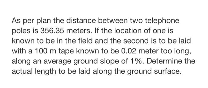 Solved As per plan the distance between two telephone poles | Chegg.com