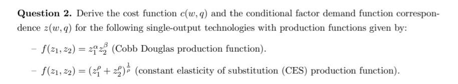Solved Question 2 Derive The Cost Function C W Q And The