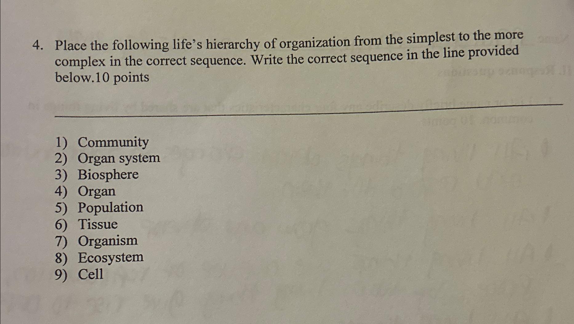 Solved Place the following life's hierarchy of organization | Chegg.com