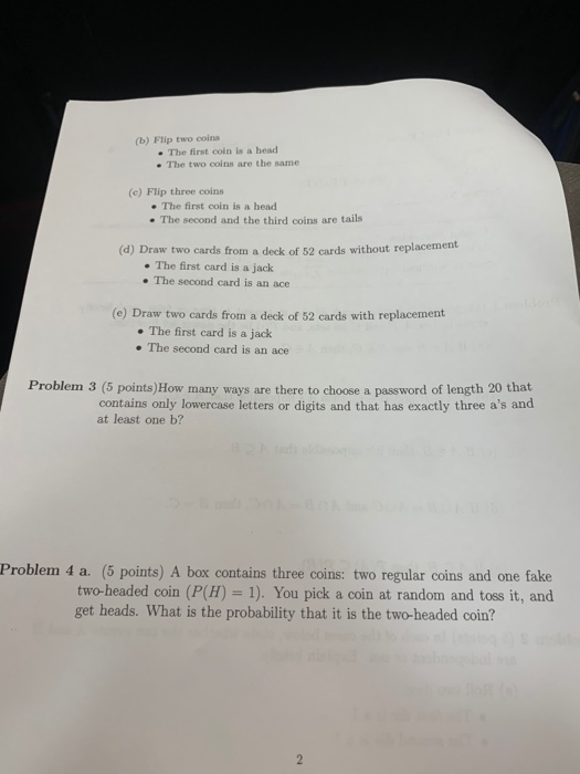 Solved (b) Flip two coins • The first coin is a head . The | Chegg.com