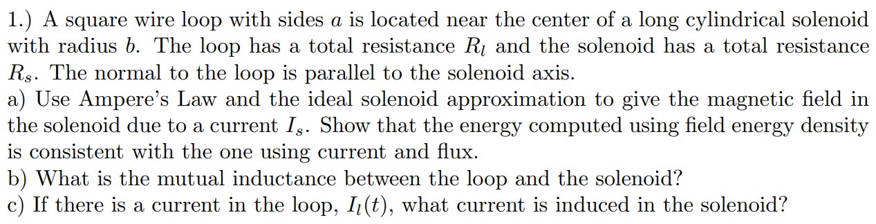 1.) ﻿A square wire loop with sides \( ﻿a \) ﻿is | Chegg.com