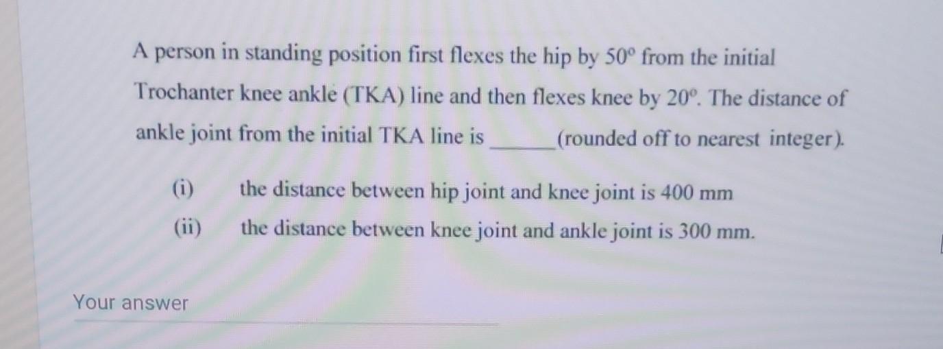 Solved A person in standing position first flexes the hip by | Chegg.com