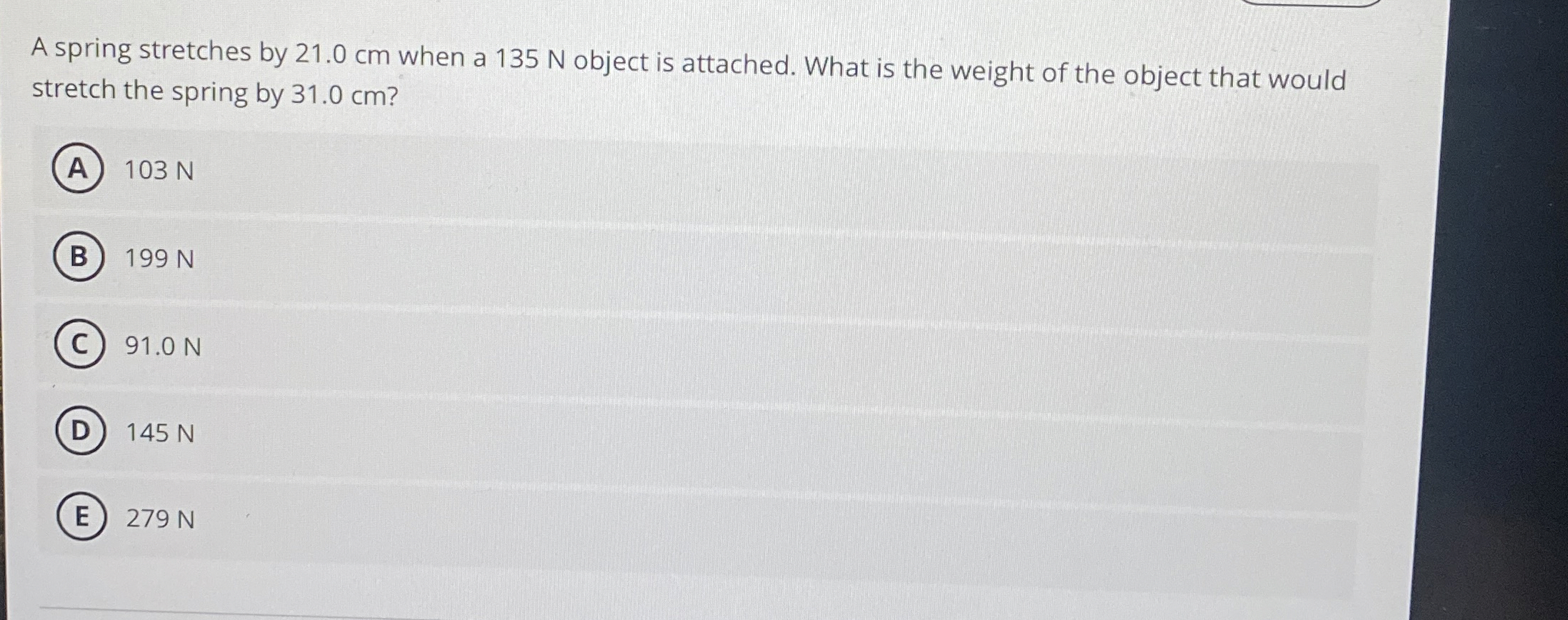 Solved A spring stretches by 21.0 ﻿cm when a 135 ﻿N object | Chegg.com