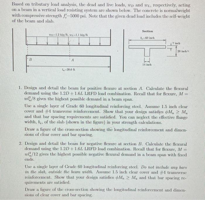 Solved Based on tributary load analysis, the dead and live | Chegg.com