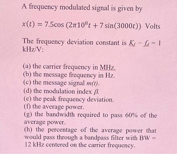 Solved A frequency modulated signal is given by | Chegg.com