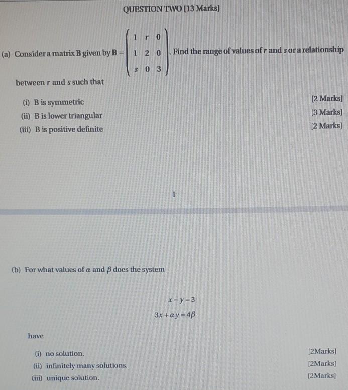 Solved QUESTION TWO [13 Marks) (a) Consider a matrix B given | Chegg.com