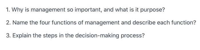 Solved 1. Why is management so important, and what is it | Chegg.com