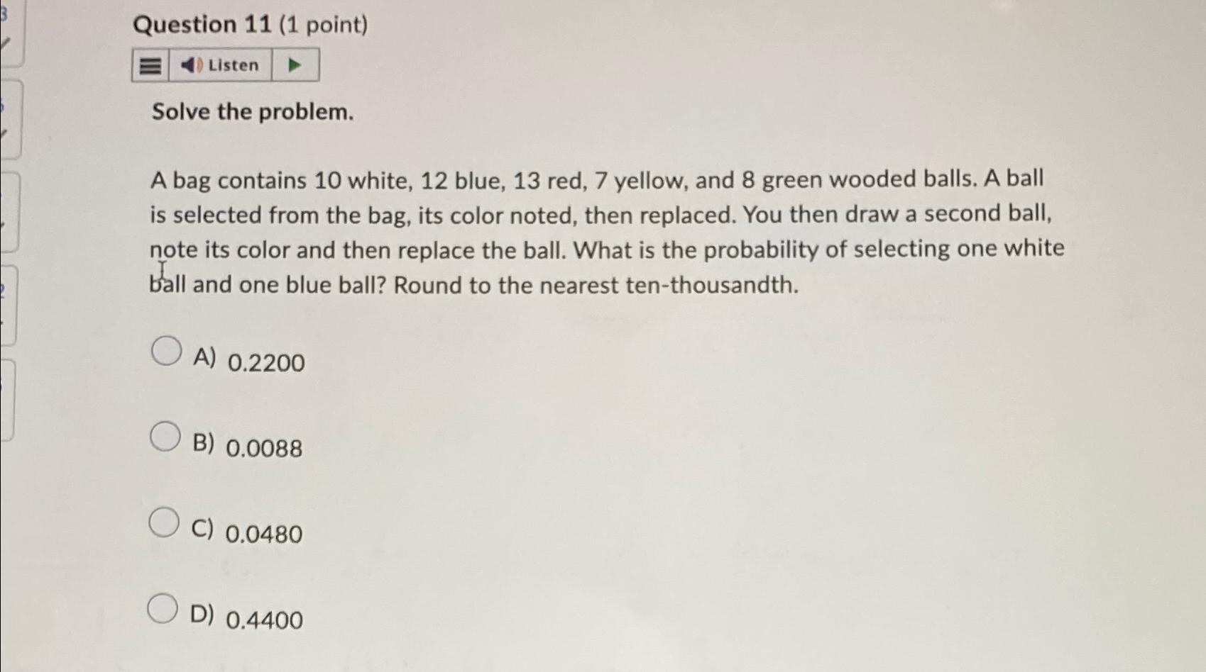 Solved Question 11 (1 point)\\nListen\\nSolve the | Chegg.com