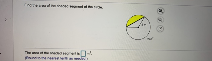 Solved Find the area of the shaded segment of the circle. | Chegg.com