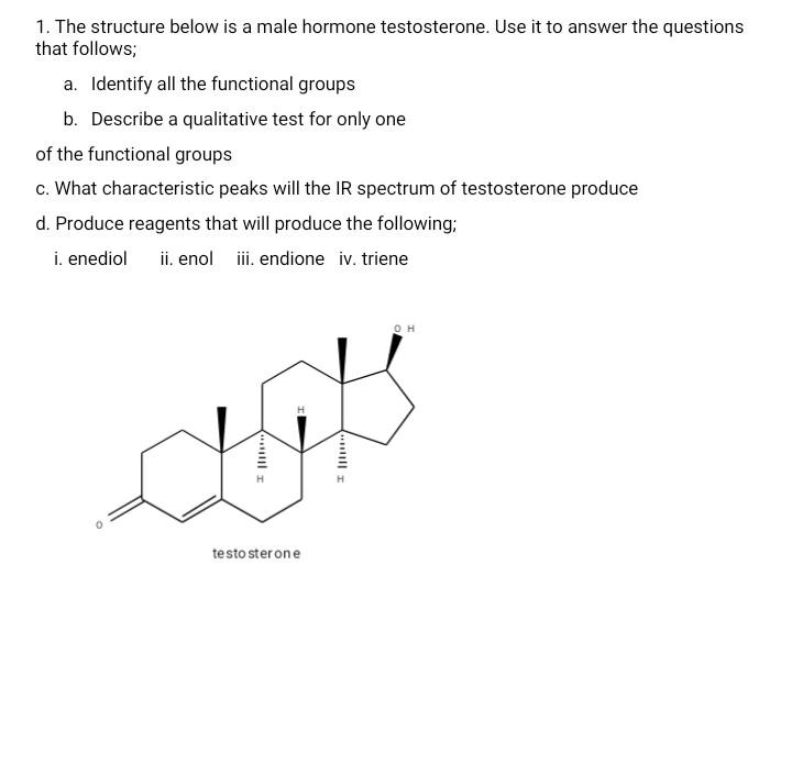 Solved 1. The structure below is a male hormone | Chegg.com