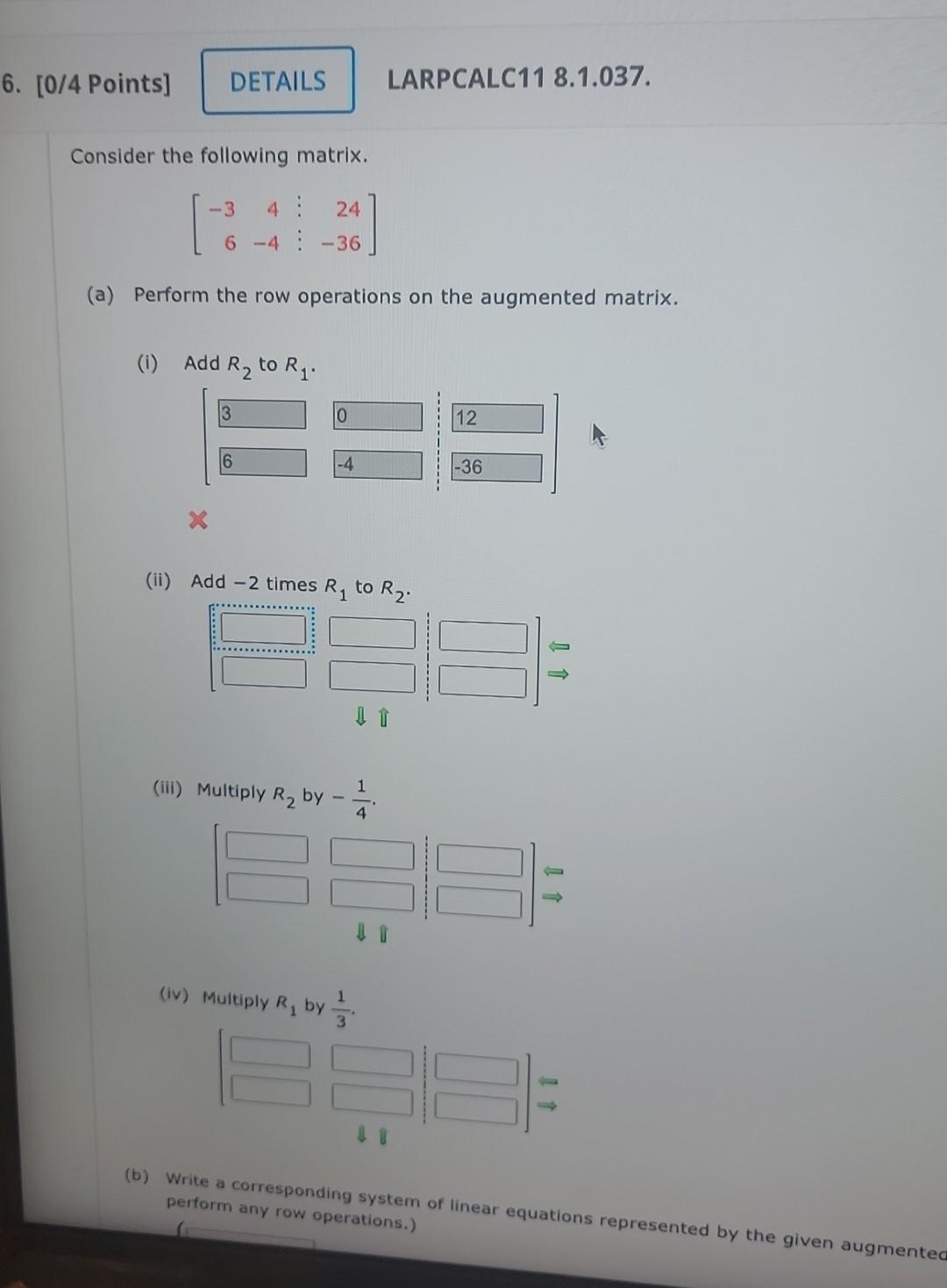 Solved Consider the following matrix. (a) Perform the row | Chegg.com