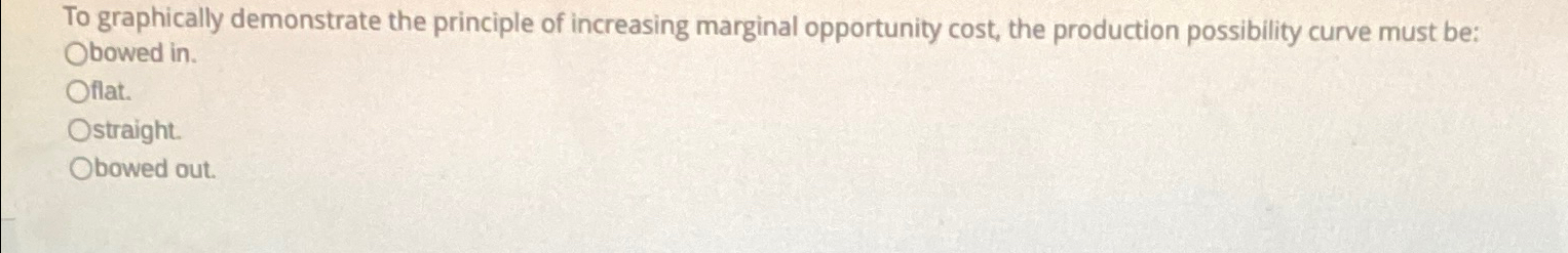 Solved To graphically demonstrate the principle of | Chegg.com