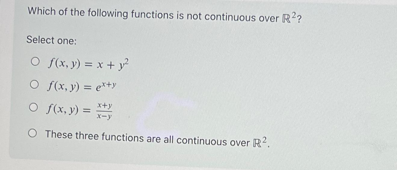 Solved Which of the following functions is not continuous | Chegg.com