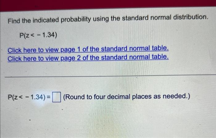 Solved Find the indicated probability using the standard | Chegg.com