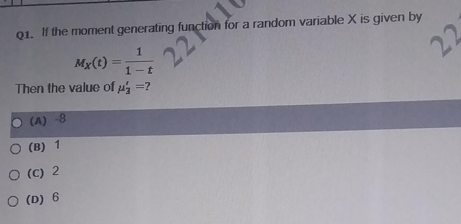 Solved Q1. If the moment generating function for a random | Chegg.com