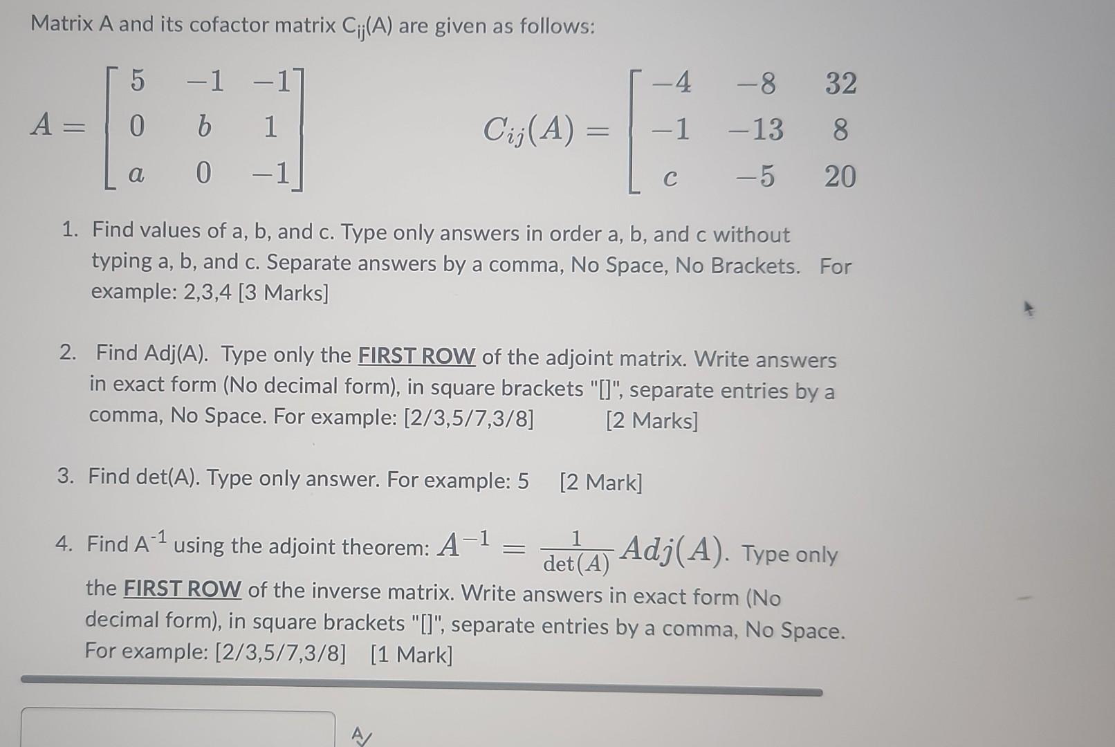 Solved Matrix A and its cofactor matrix Cij(A) are given as | Chegg.com