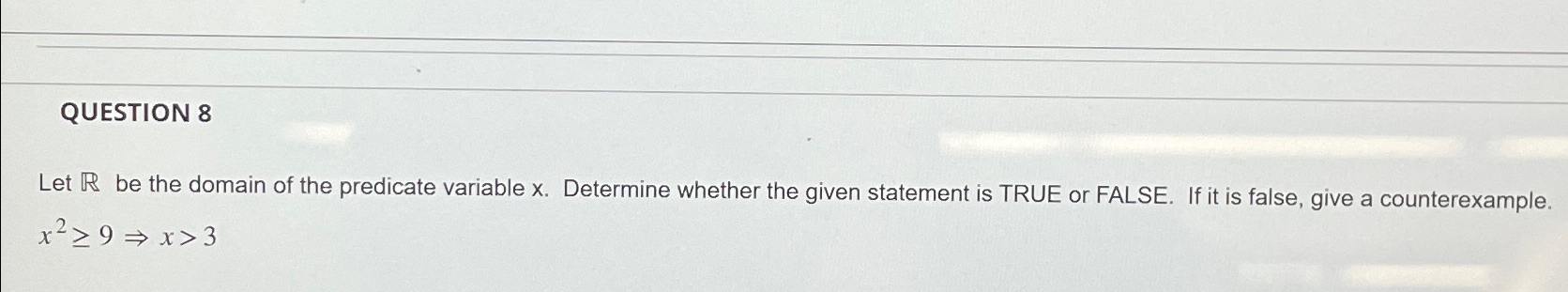 Solved QUESTION 8Let R ﻿be the domain of the predicate | Chegg.com