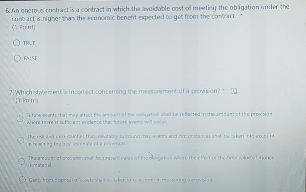 Solved 6. An onerous contract is a contract in which the | Chegg.com