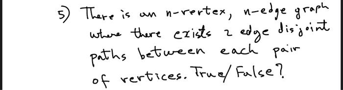 Solved edge disjoint 5) There is an n-vertex, n-edge graph | Chegg.com