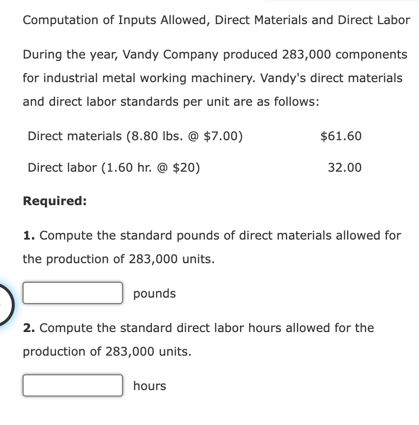 Solved Computation of Inputs Allowed, Direct Materials and | Chegg.com