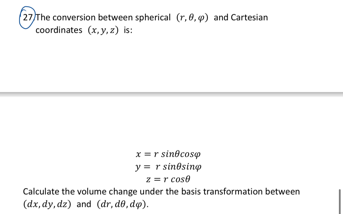 Solved The conversion between spherical (r,θ,φ) ﻿and | Chegg.com