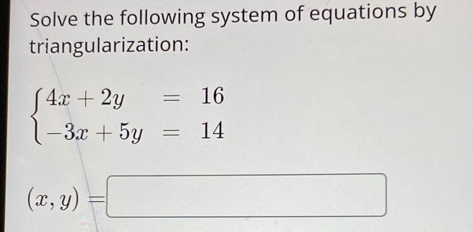 Solved Solve the following system of equations by | Chegg.com