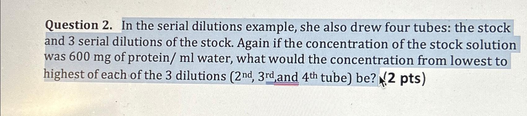 Solved In the serial dilutions example, she also drew four | Chegg.com