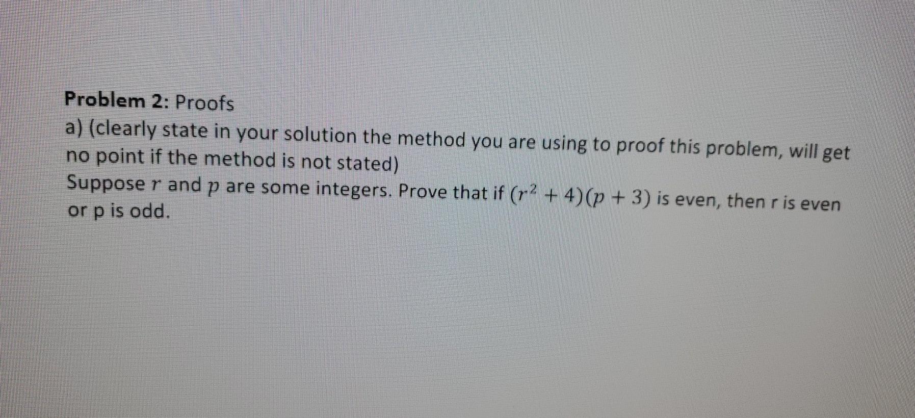 Solved Problem 2: Proofs a) (clearly state in your solution | Chegg.com