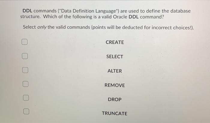 Solved Ddl Commands Data Definition Language Are Used To