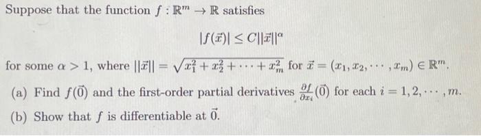 Solved Suppose that the function f:Rm→R satisfies | Chegg.com
