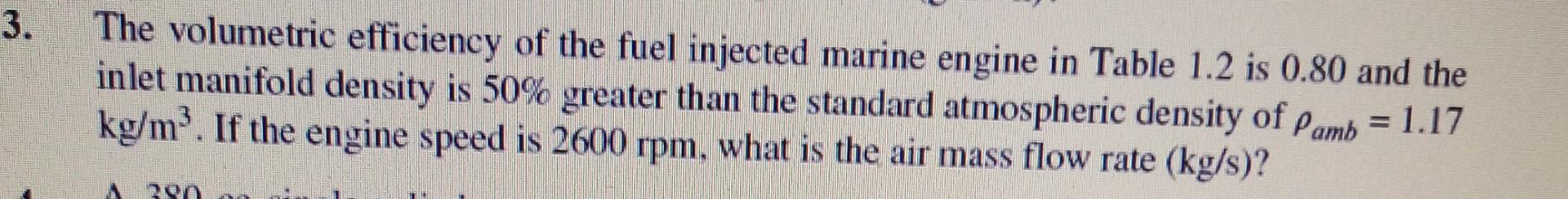 Solved The volumetric efficiency of the fuel injected marine | Chegg.com