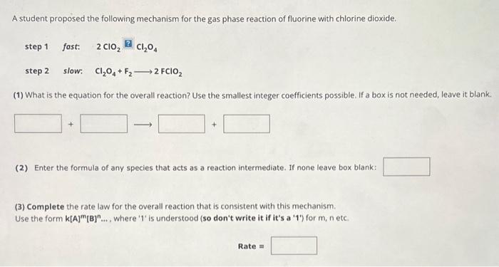 Solved A student proposed the following mechanism for the | Chegg.com