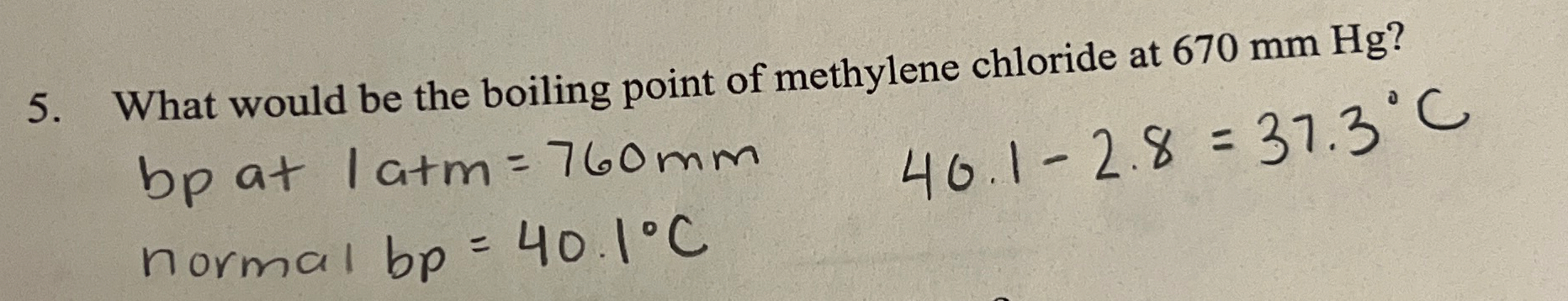 Solved What would be the boiling point of methylene chloride | Chegg.com