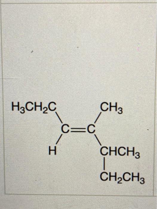 Solved H3CH2C CH3 C-C IM H CHCH3 CH2CH3 | Chegg.com
