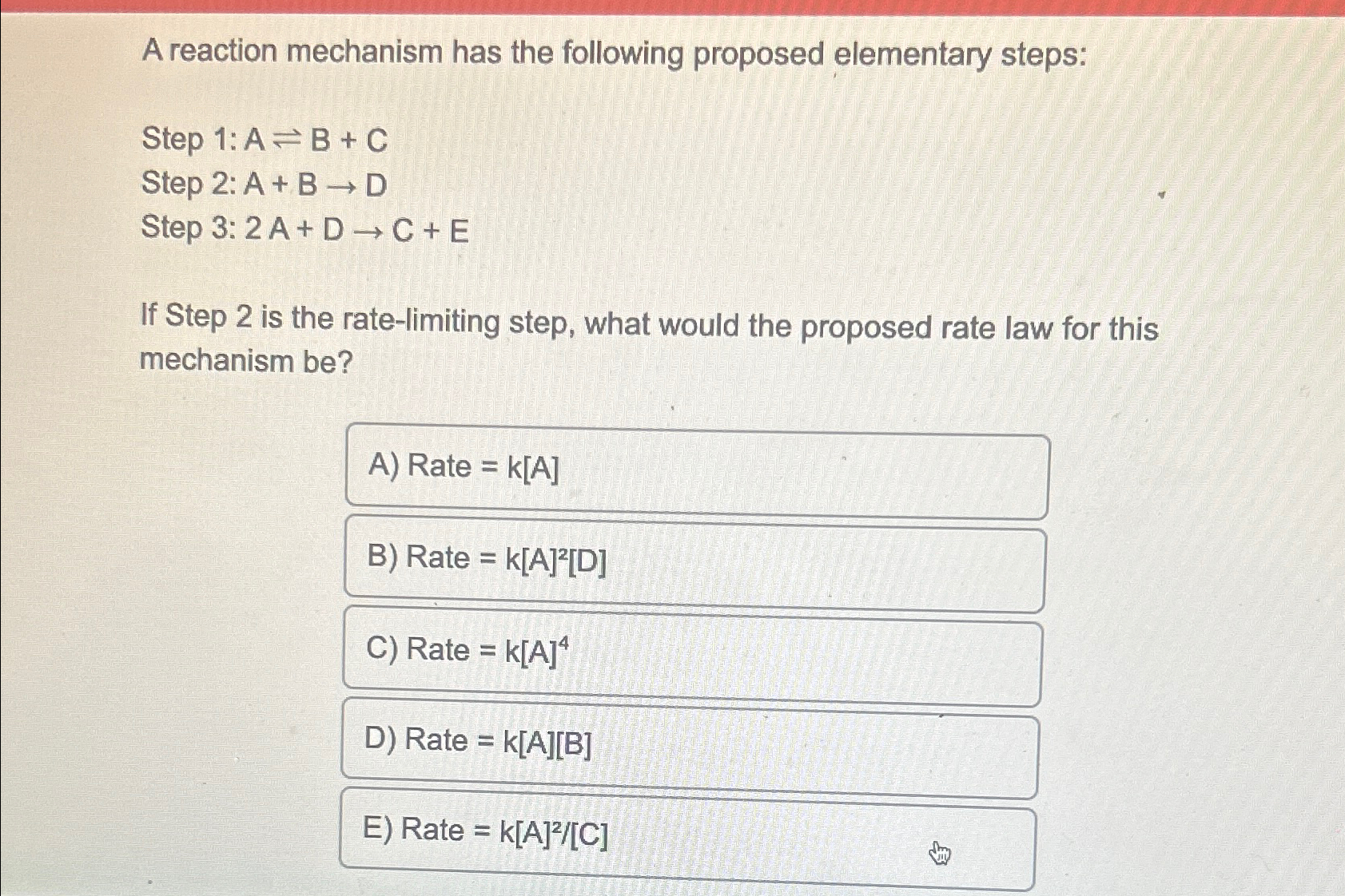 Solved A reaction mechanism has the following proposed | Chegg.com