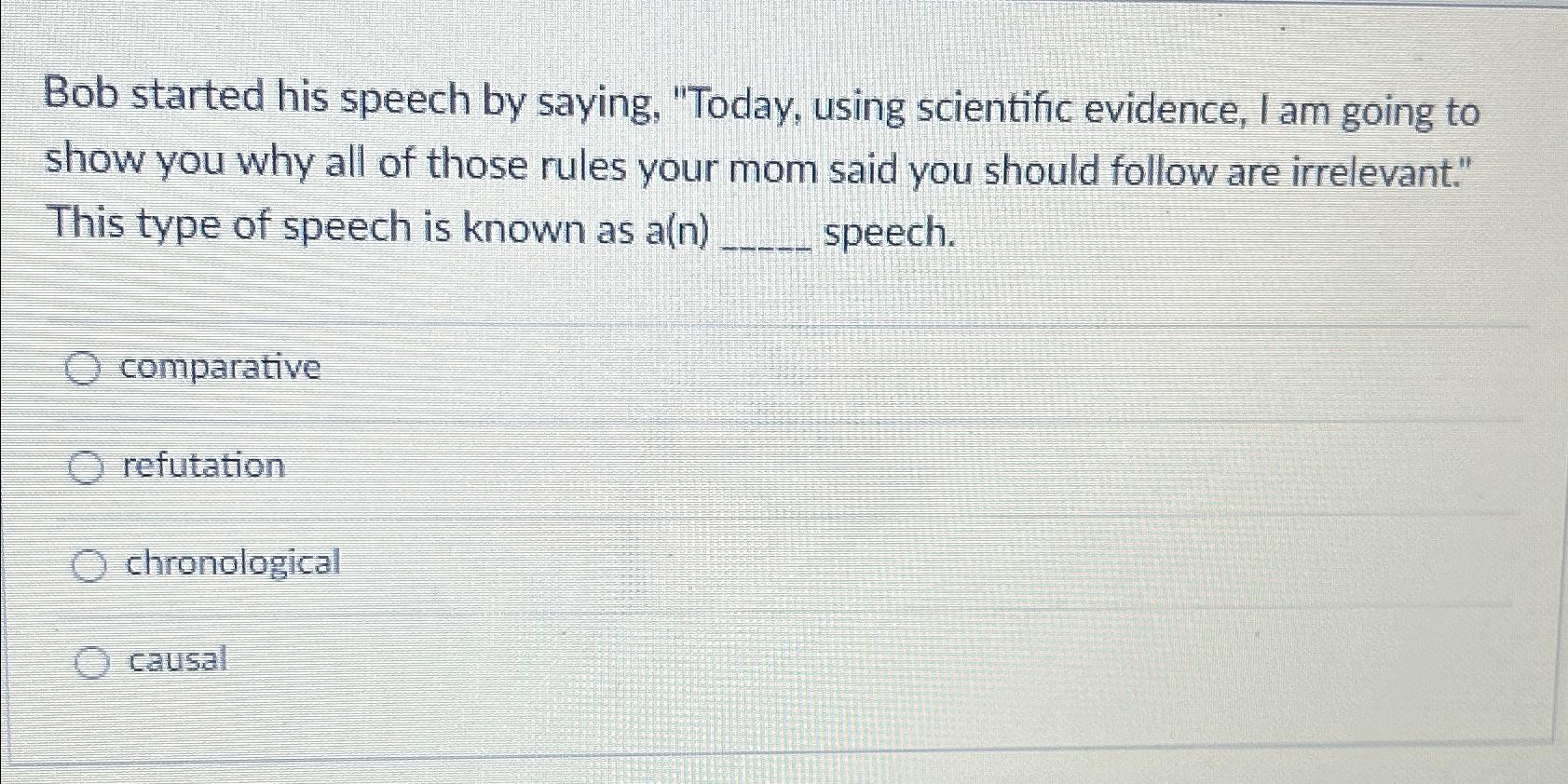 Solved Bob started his speech by saying, "Today, using | Chegg.com