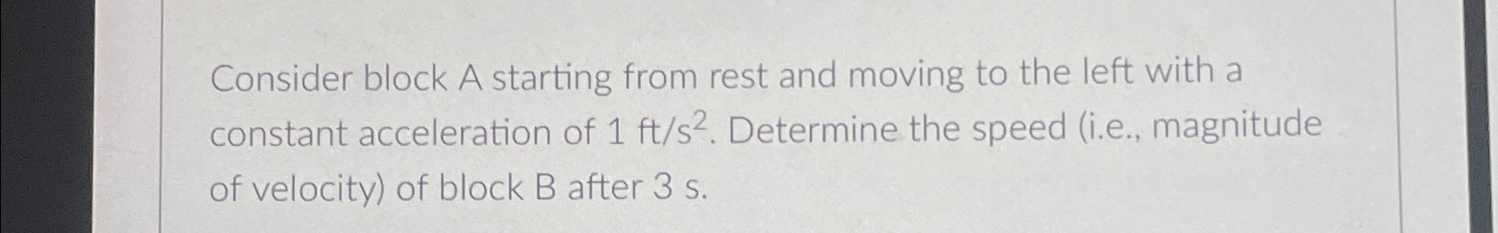 Solved Consider block A starting from rest and moving to the | Chegg.com