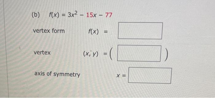 Solved Write the following quadratic functions in vertex | Chegg.com